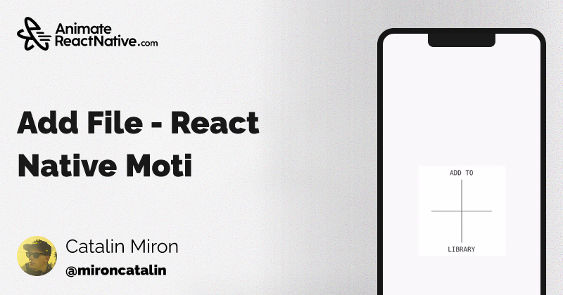 React Native Animations Add File React Native Moti