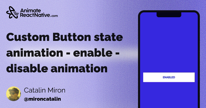 React Native Animations Custom Button State Animation Enable Disable Animation