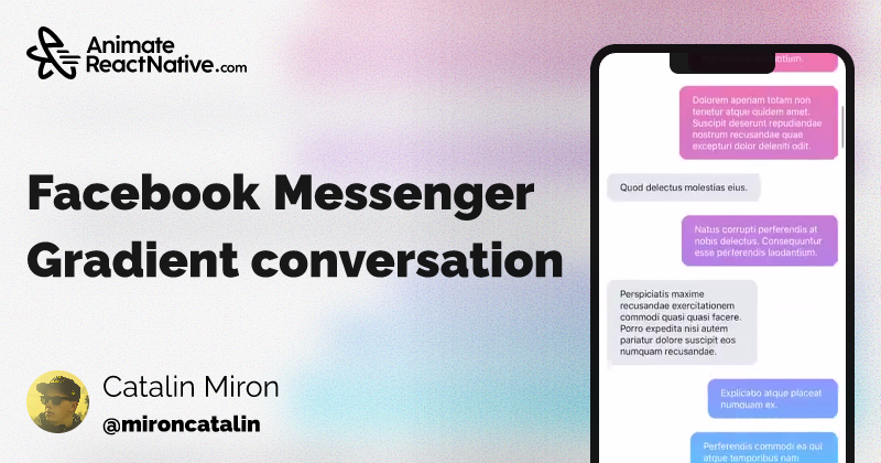React Native Animations - Facebook Messenger Gradient conversation