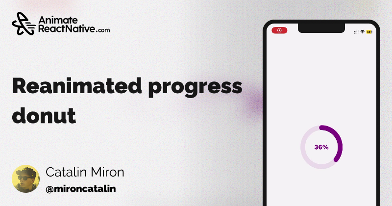React Native Animations - Reanimated progress donut